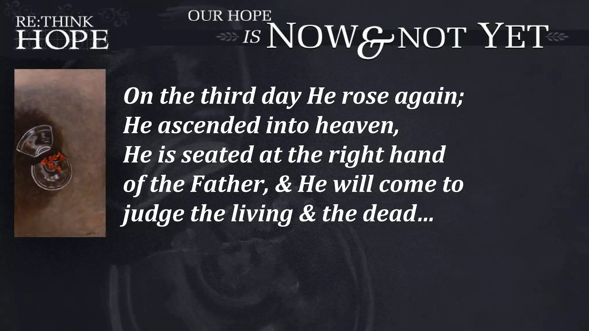 re:Think Hope - Our Hope Is NOW & NOT YET | PPT