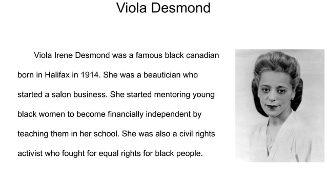 Viola Desmond -Viola Irene Desmond- a famous black canadian.pptx