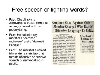 Fighting words, incitement, true threats and the First Amendment | PPT