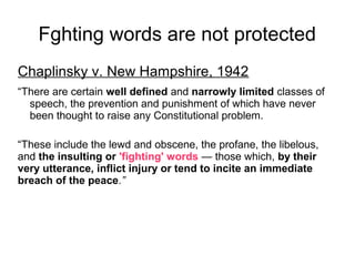 Fighting words, incitement, true threats and the First Amendment | PPT