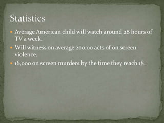 Violence and media effects | PPTX