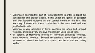 Violence in hollywood films | PPTX