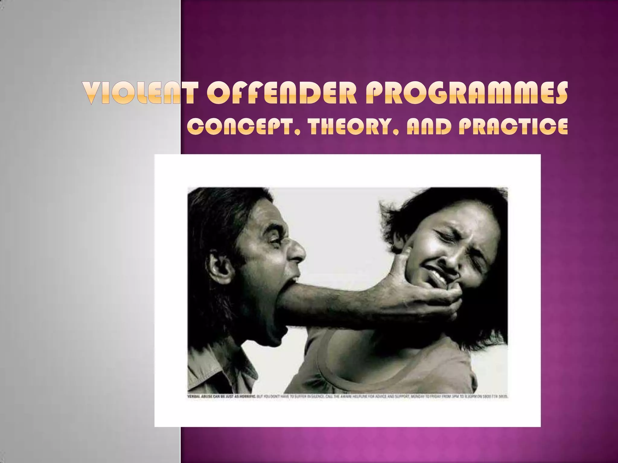 Violent offender programmes | PPTX | Mental Health | Diseases and ...