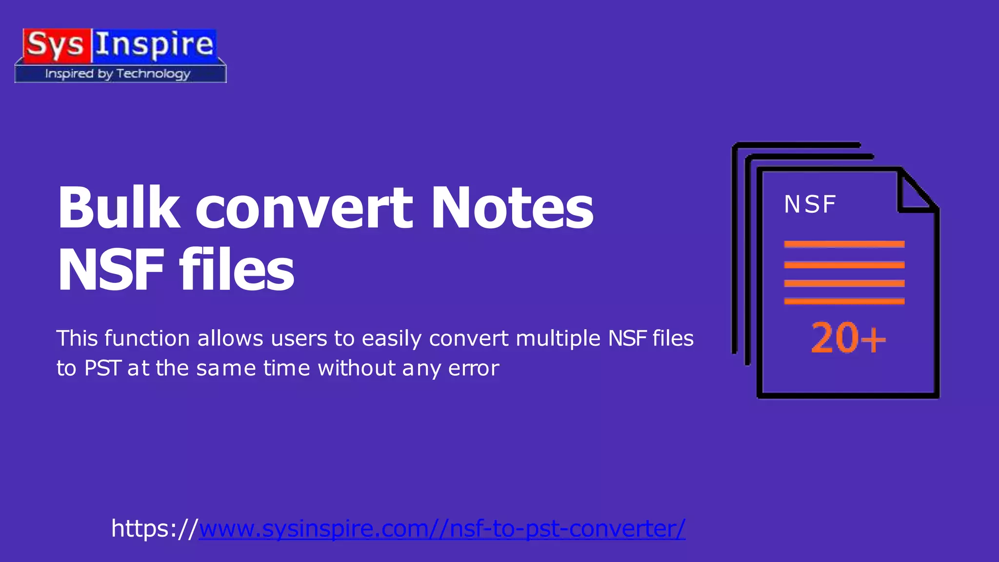 SysInspire NSF Converter Free Software | PPT