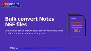SysInspire NSF Converter Free Software | PPTX