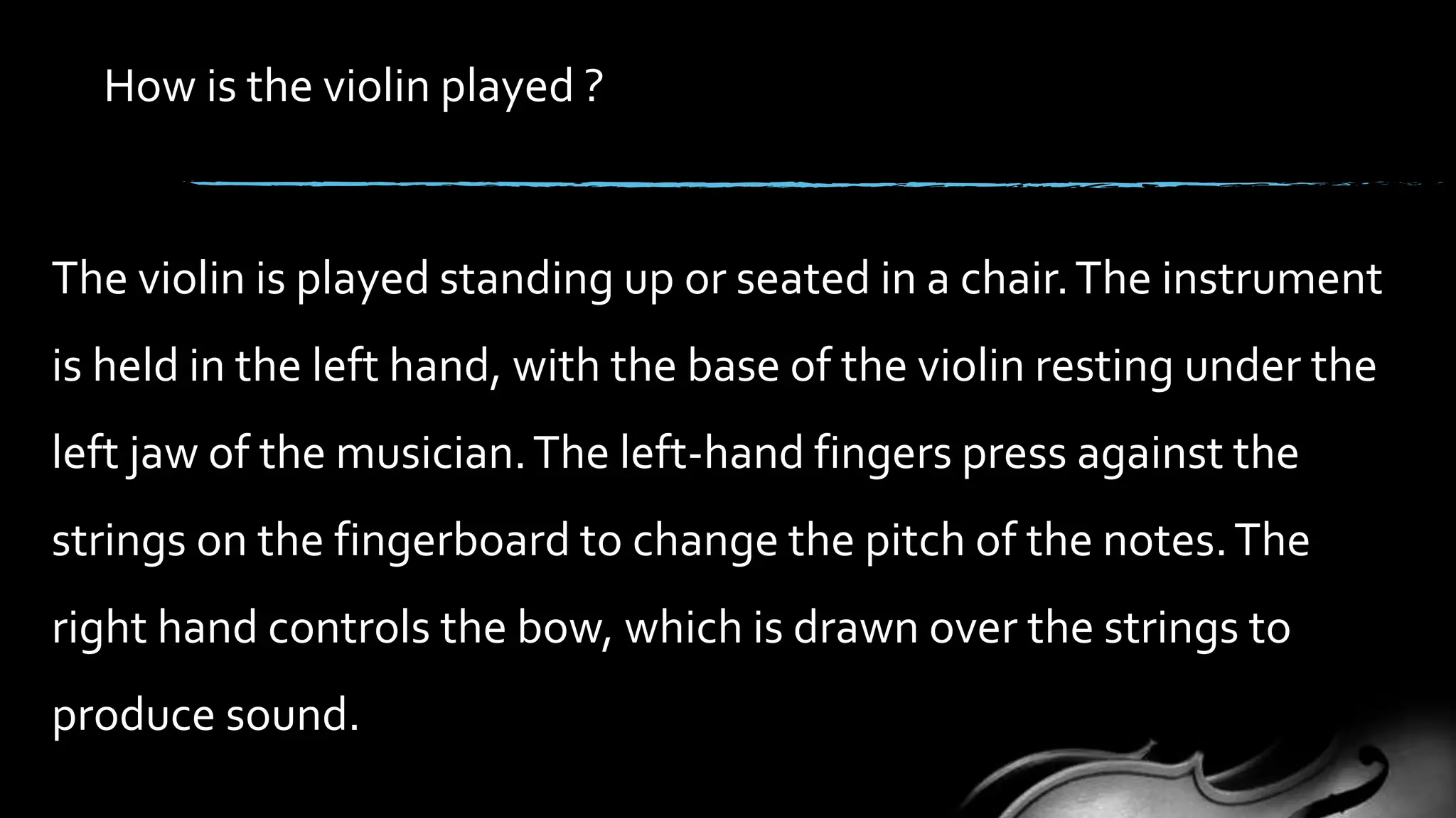 Presentation about violin and how to play it.pptx