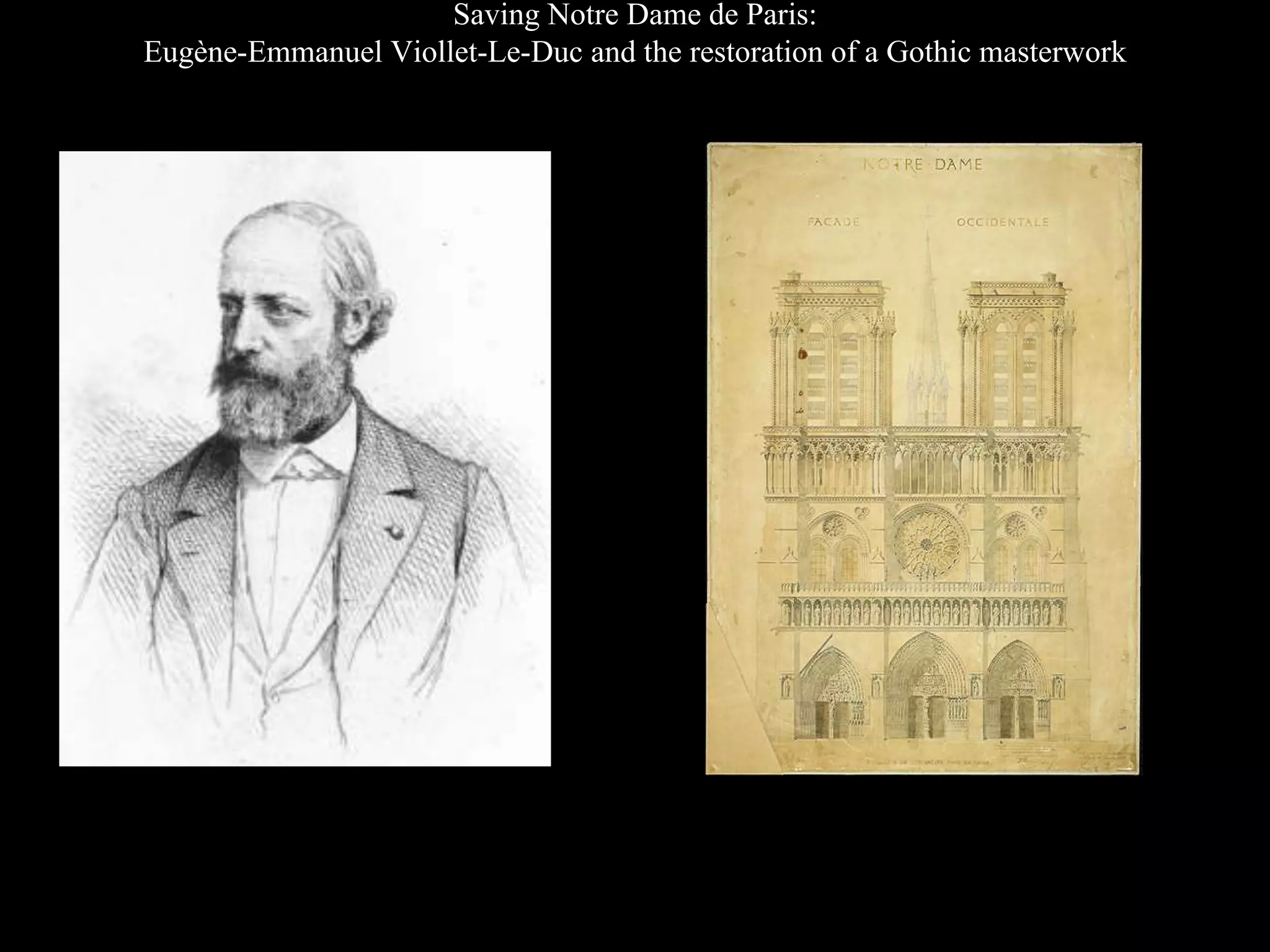 Viollet le-duc; Savior of Notre Dame de Paris | PPT