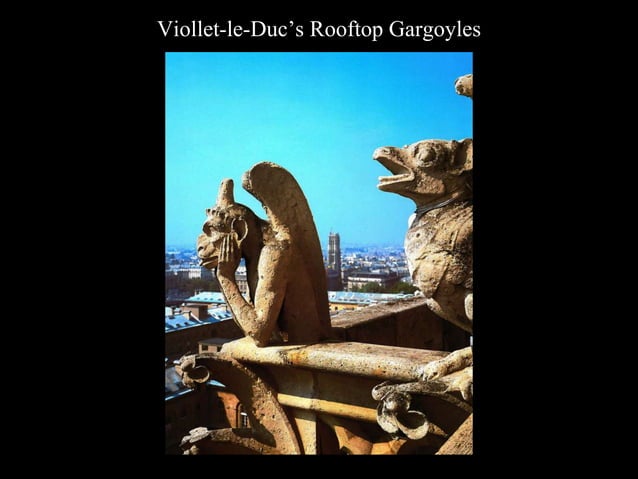 Viollet le-duc; Savior of Notre Dame de Paris | PPT