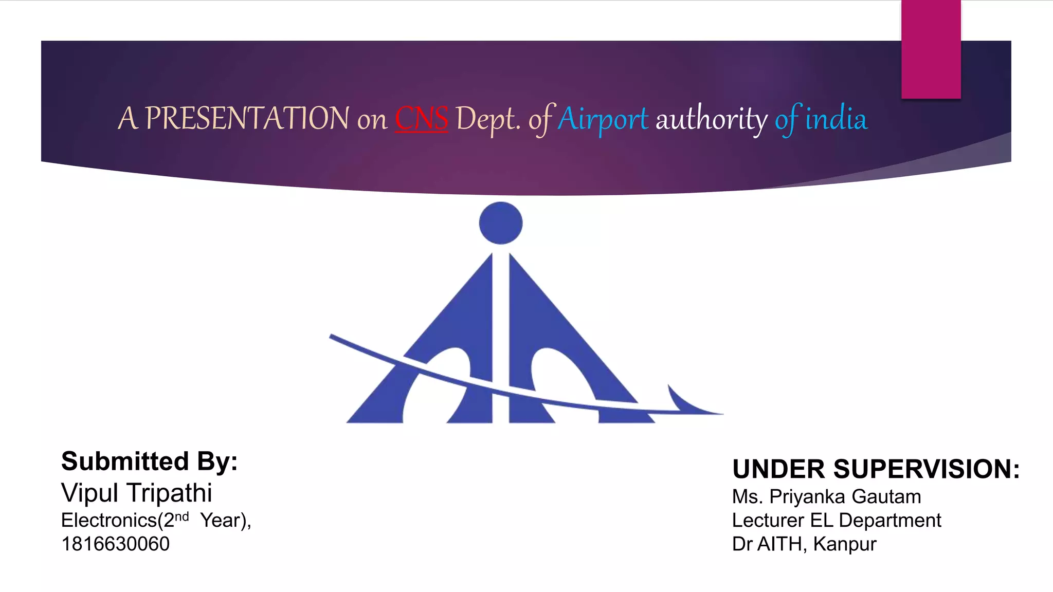 CNS, Airport Authority of India(AAI) | PPTX