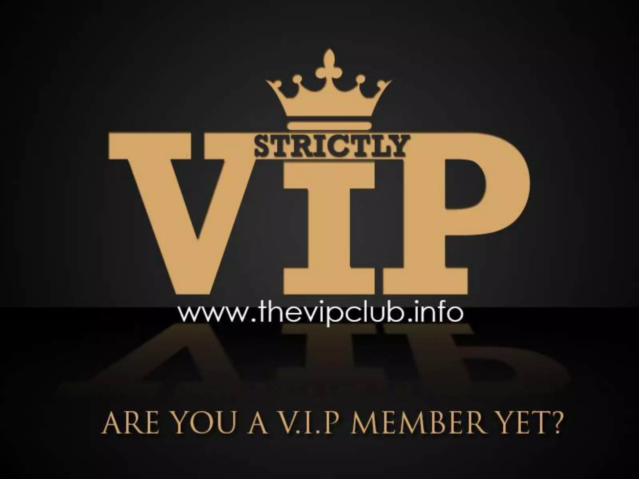 BENEFITS OF JOINING THE VIP CLUB | PPTX