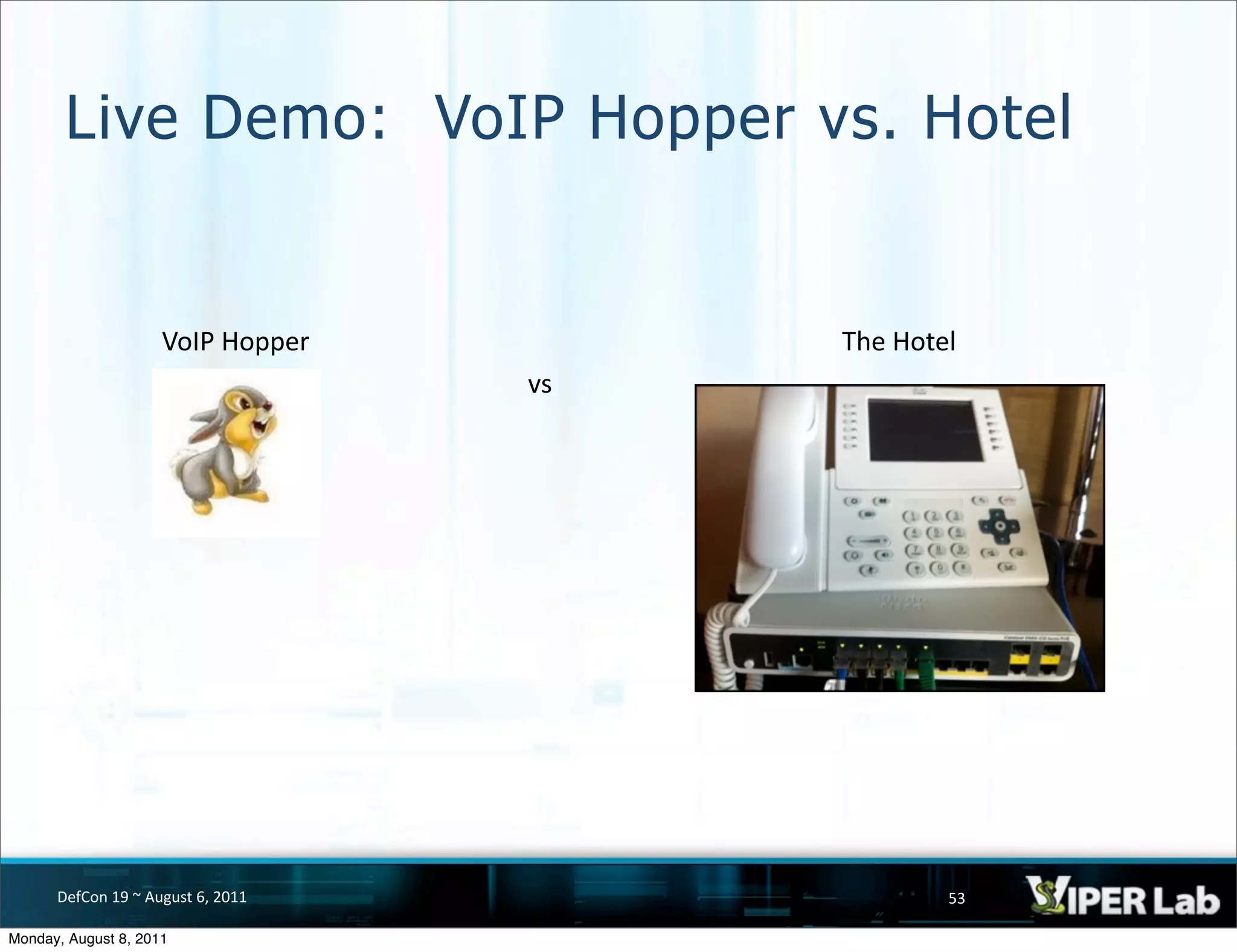 VoIP Hopping the Hotel: Attacking the Crown Jewels through VoIP