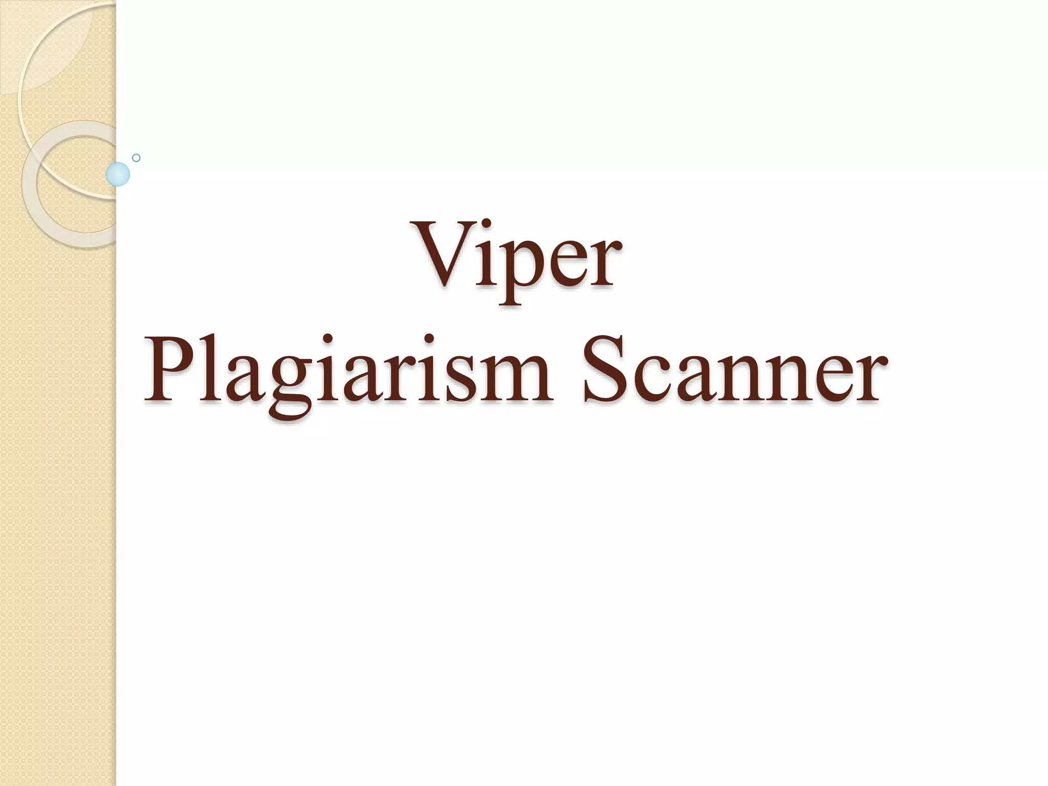 Viper plagiarism scanner | PPTX