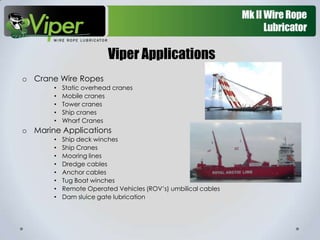 Viper Wire Rope Lubricator | PPTX