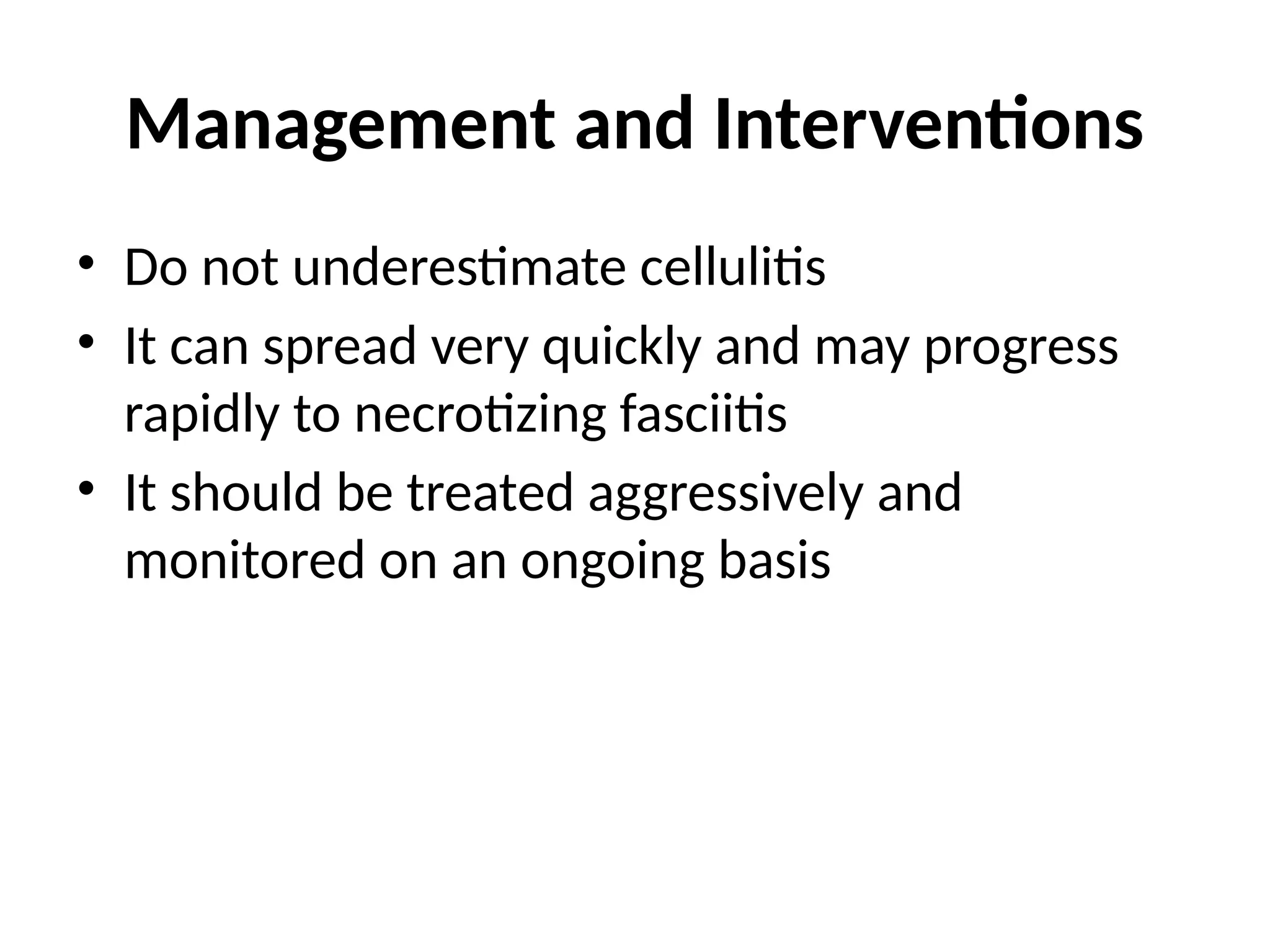 Clinical approach and principle of management of cellulitis and ...