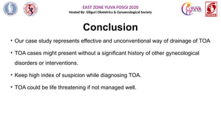 Sequential Radiological & Surgical Management of Tubo-Ovarian Abscess.pptx