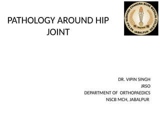 CASE PRESENTATION ON PATHOLOGY AROUND HIP JOINT.pptx