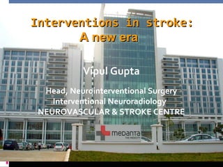 Intervention in Stroke-A New Era | PPT