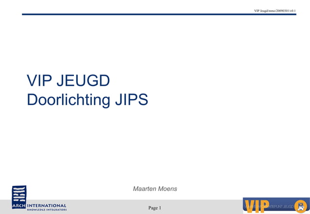 Doorlichting JIPS 2009 | PPT