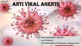 Anti-Viral Agents.pptx Medicinal Chemistry III, B Pharm SEM VI | PPTX