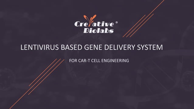 Viral Based Gene Delivery System for Car-t Cell Engineering | PPTX | Genetics | Science