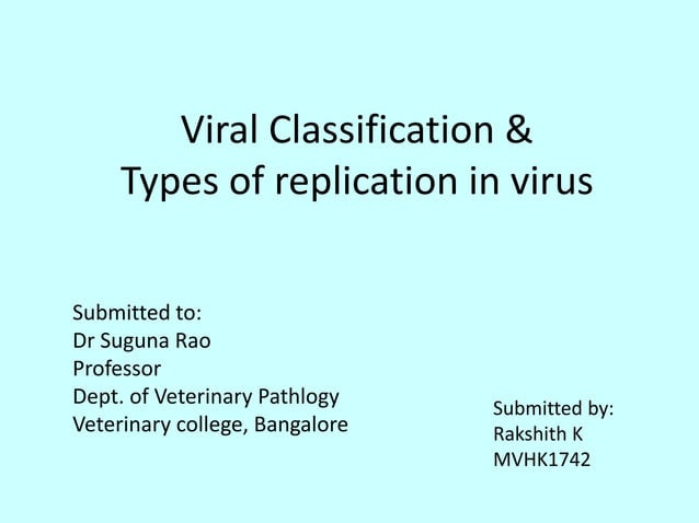 Viral classification and Types of Replication in virus | PPTX | Infectious Diseases | Diseases ...