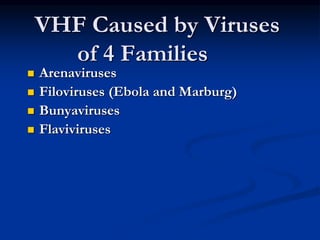 ViralHemorrhagicFevers and dengue fever.ppt