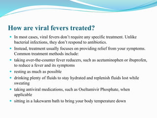 general knowledge about Viral infection (fever). | PPTX