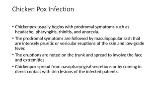 VIRAL INFECTIONS (Herpes simplex, Chicken pox, Varicella zoster, Herpes ...