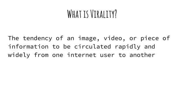 Virality - What Makes Us Want to Share? | PPT