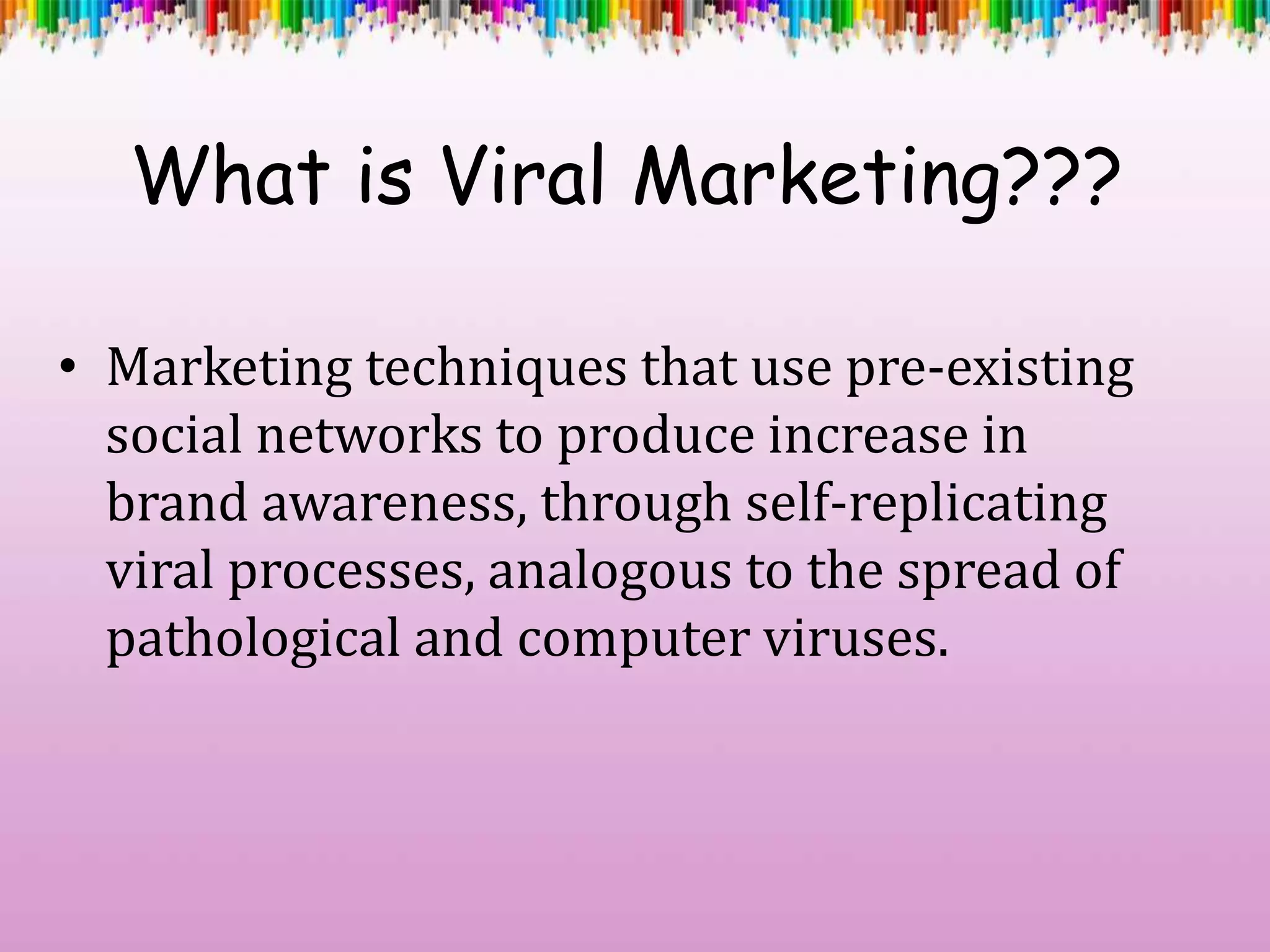 Viral marketing with an example | PPTX