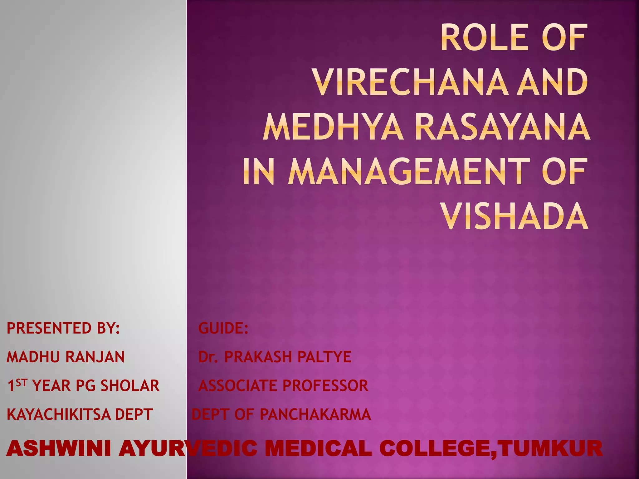 Virechana and medhya rasayana in vishada | PPTX | Brain and Nervous ...