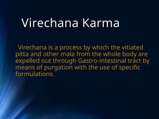 Virechana karma -ayurvedic and modern aspect | PPTX