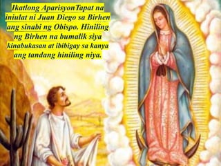 Virgen de Guadalupe - las Apariciones a Juan Diego (Filipino).pptx