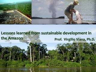 Lessons learned from sustainable development in the Amazon | PDF
