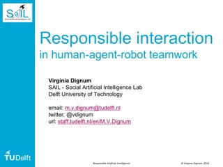 Virginia Dignum, Associate professor on Social Artificial Intelligence at TU Delft – Design and ...