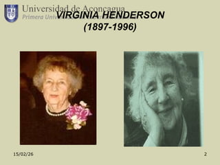 TEORÍA DE LAS NECESIDADES EN EL MODELO DE VIRGINIA HENDERSON | PPT