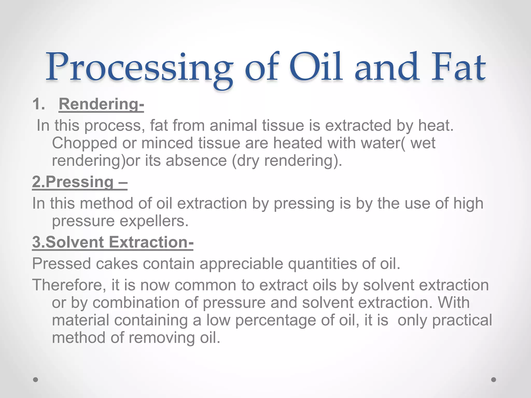 Effects of cooking, processing & storage of fats and oils | PPTX