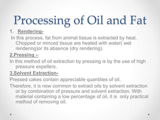 Effects of cooking, processing & storage of fats and oils | PPTX