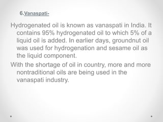 Effects of cooking, processing & storage of fats and oils | PPTX