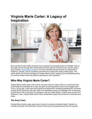 Virginia Marie Carter_ A Legacy of Inspiration.docx