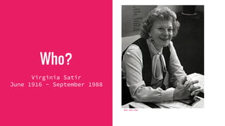 Virginia Satir Self-Worth and How it Pertains to Self-Awareness | PDF