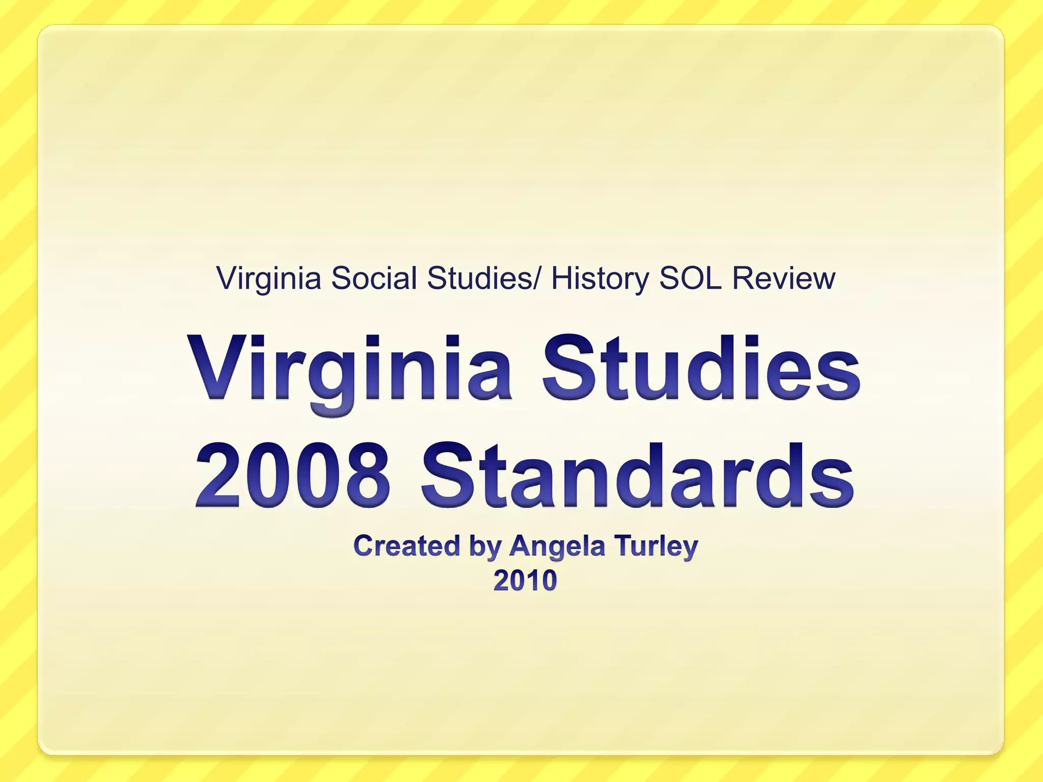 Virginia studies review pp 2008 Standards | PPTX