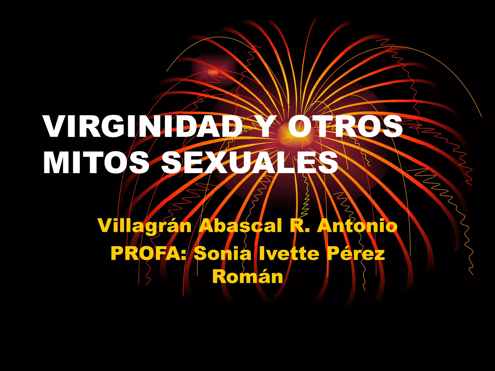 Virginidad Y Otros Mitos Sexuales Ppt