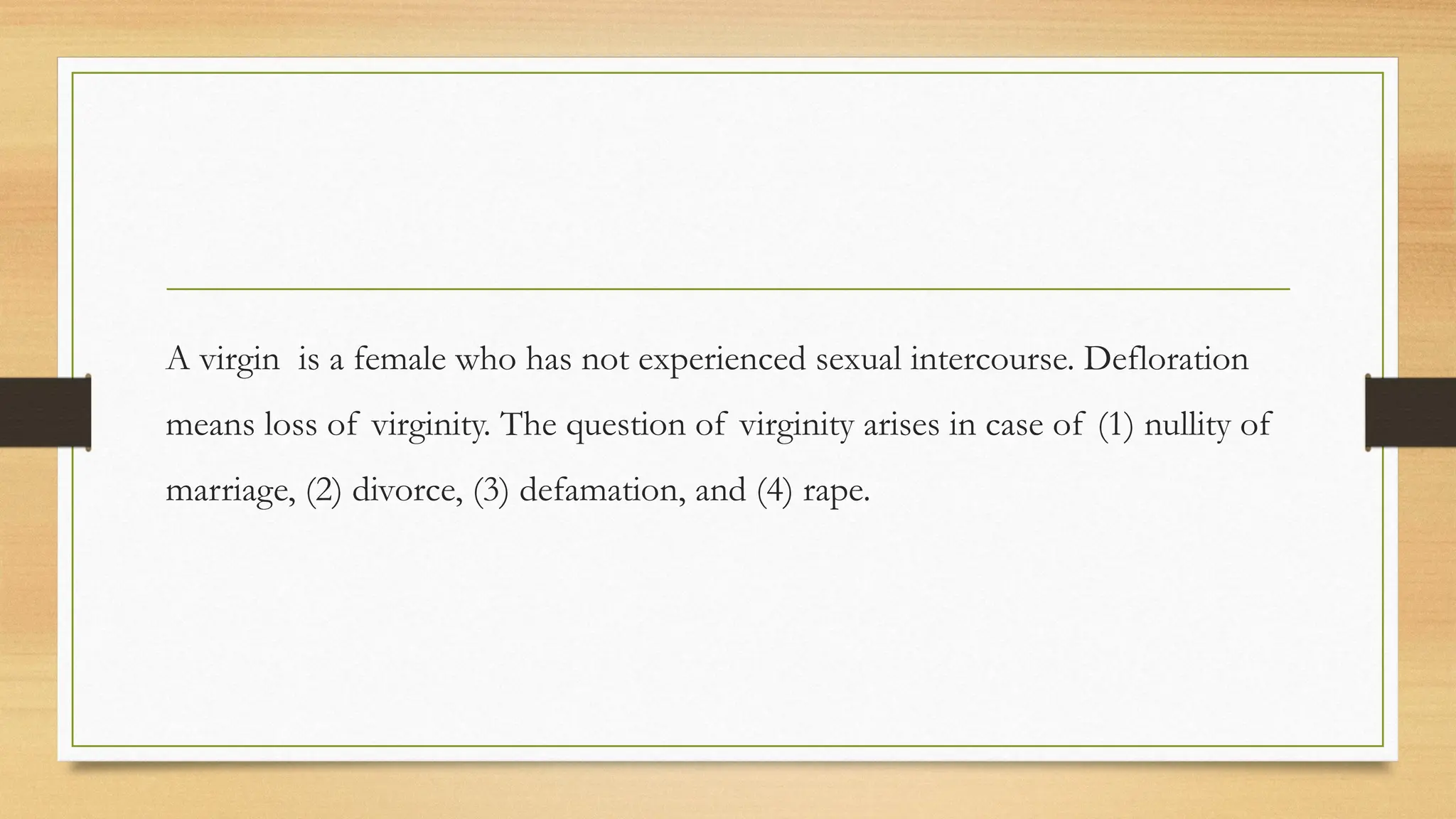 Virginity - A Forensic Medicine perspective | PPTX