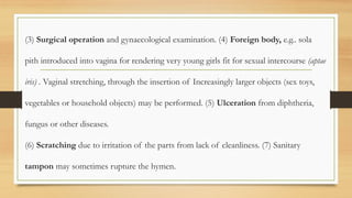 Virginity - A Forensic Medicine perspective | PPTX