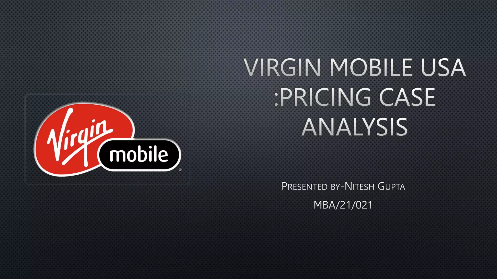 Virgin Mobile USA ppt NEIRST pptx | PPT