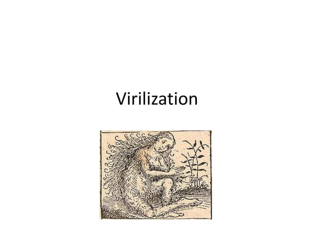 Virilization | PPTX | Hormonal Disorders | Endocrine and Metabolic Diseases