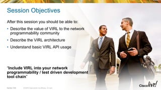 Show and Tell: VIRL for Network Programmability and Development | PPTX