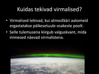 Virmalised | PPT