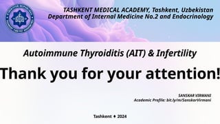 AUTOIMMUNE THYROIDITIS (AIT) AND INFERTILITY | PPTX